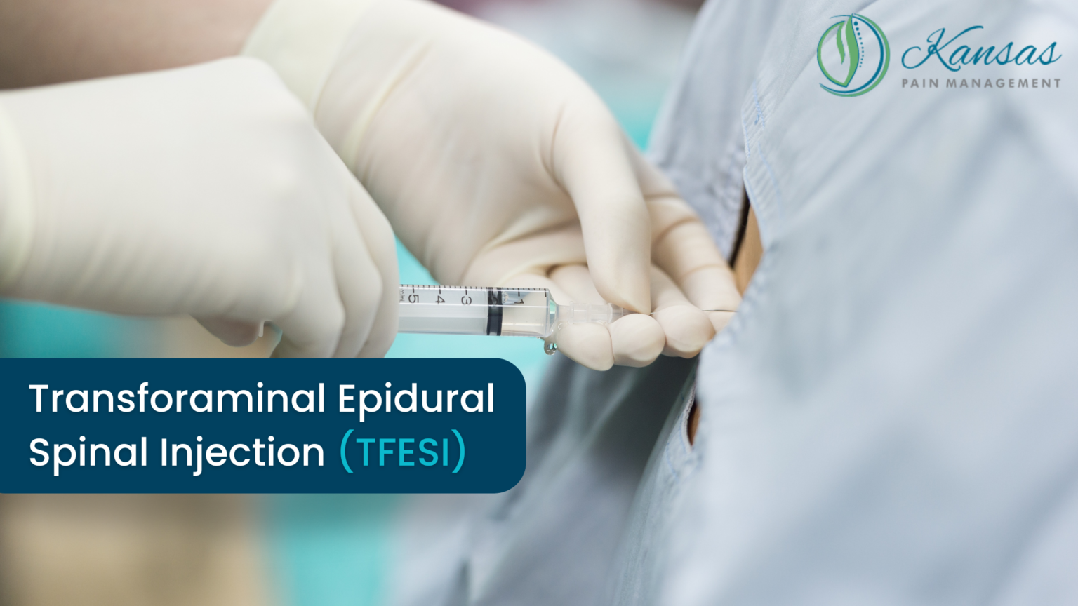 Transforaminal Epidural Spinal Injection | TFESI Injection in Kansas